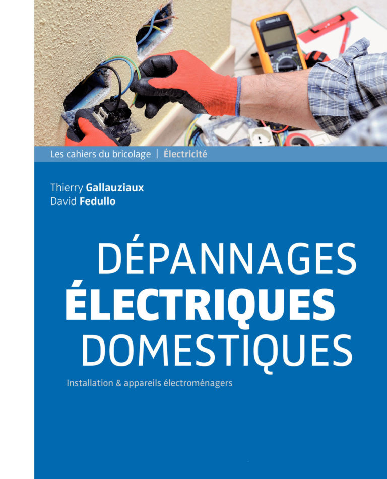 Dépannages électriques domestiques – Livres forums construction