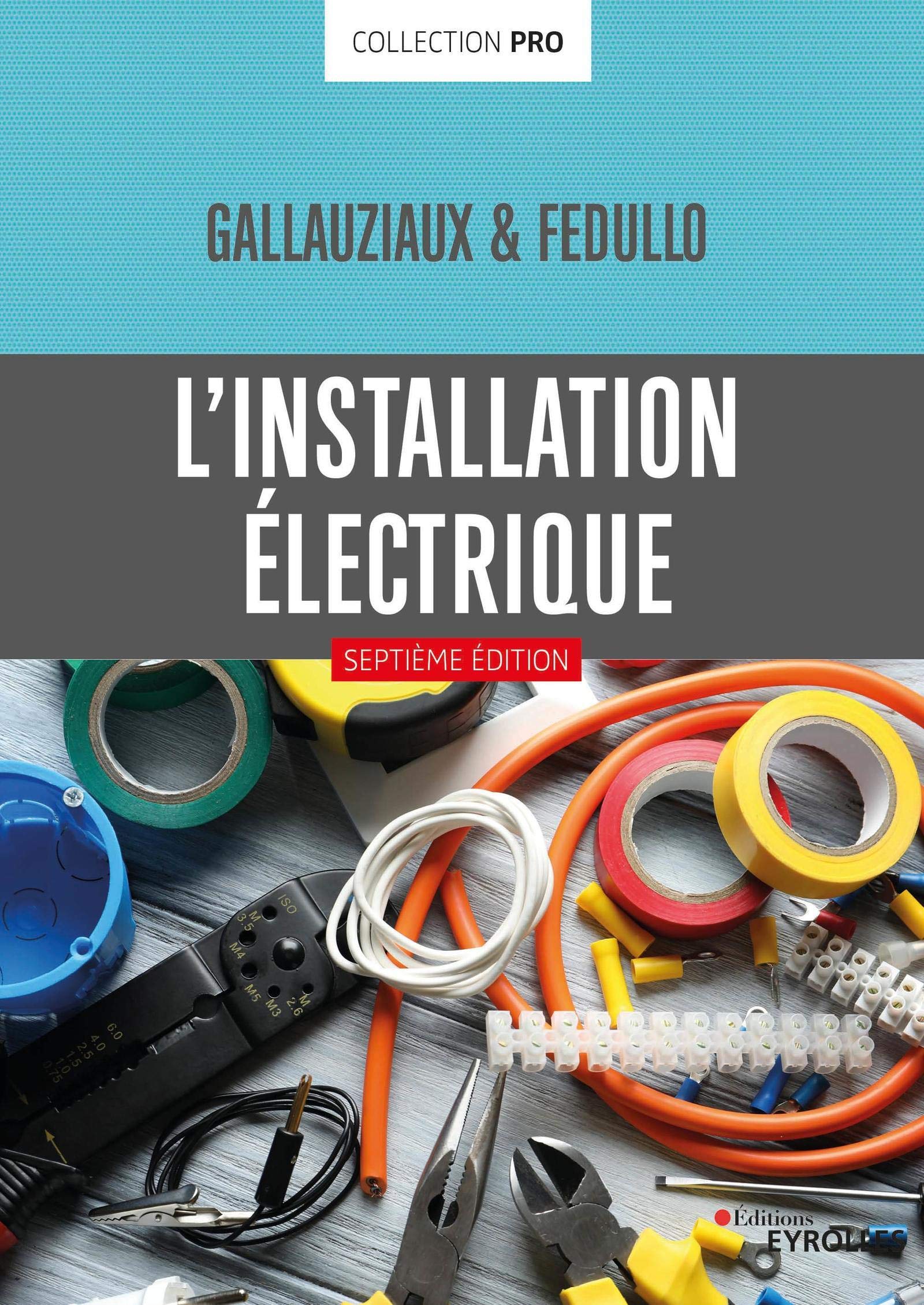 L’installation électrique – 7e édition – Livres forums construction