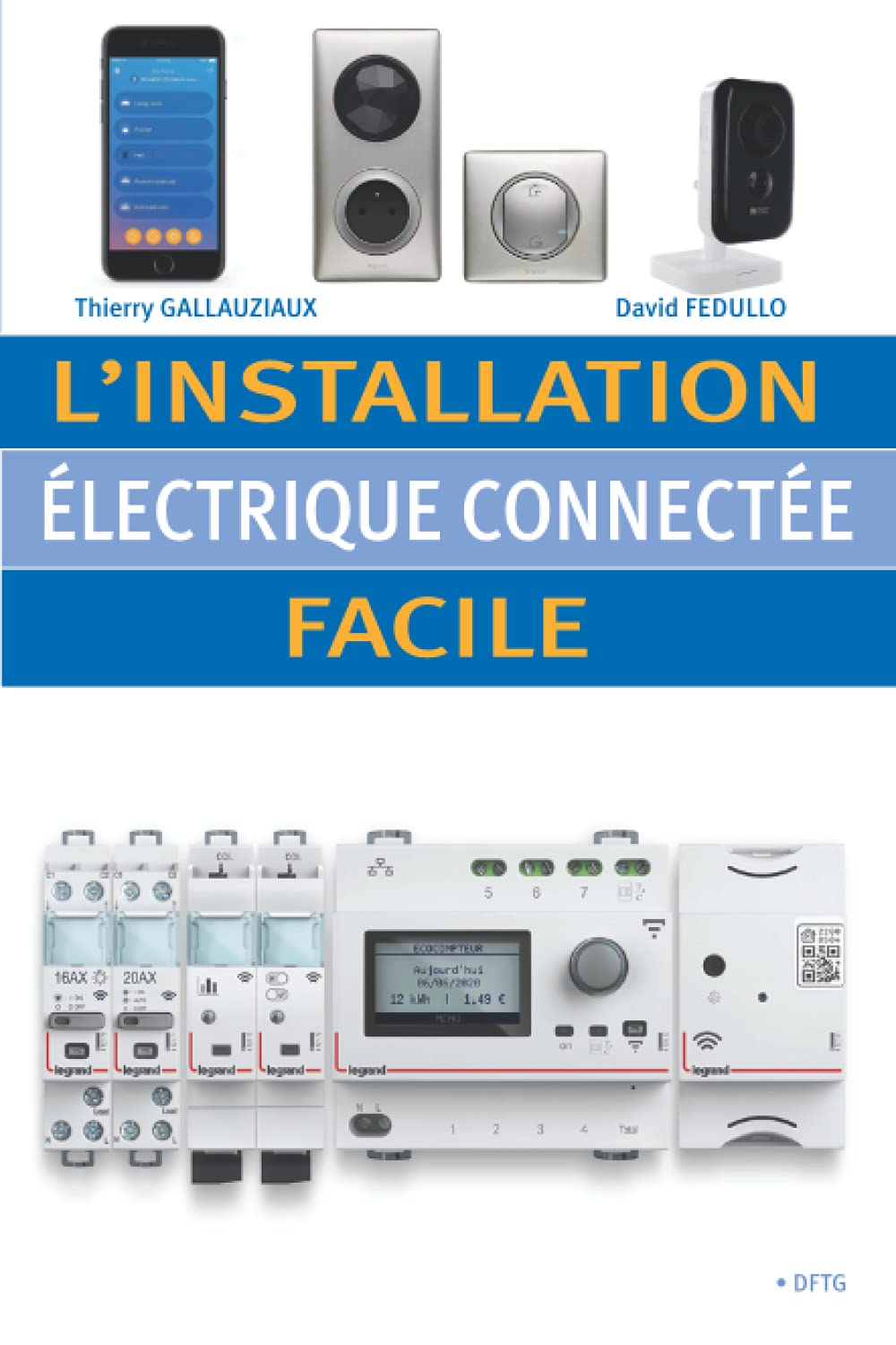 L’installation électrique connectée facile – Livres forums construction