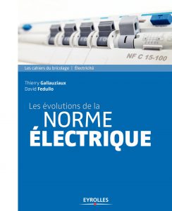Les évolutions de la norme électrique – Livres forums construction